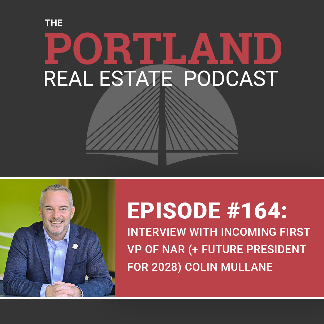 PDX Real Estate EP164: NAR’s New Frontier: Colin Mullane on Industry Changes, Clear Cooperation ...